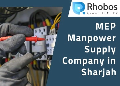MEP Manpower Supply Company in Sharjah | Rhobos Group